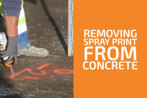 How to Remove Spray Paint from Concrete: 5 Best Ways - Handyman's World