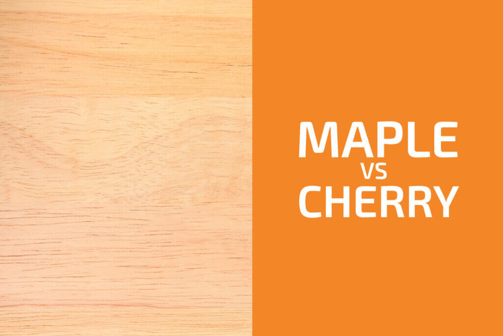 Maple vs. Cherry: Which One to Use? - Handyman's World